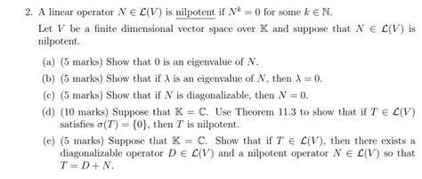solved 2 a linear operator n e l v is nilpotent if nk 0