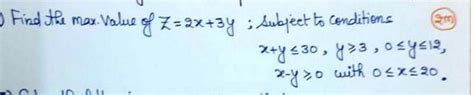 Solved Find The Max Value Of Z 2x 3y Subject To
