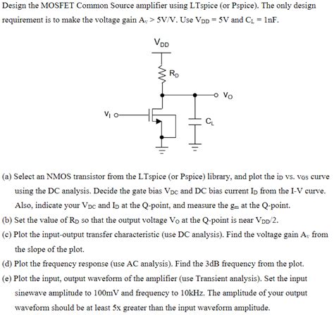 Design The MOSFET Common Source Amplifier Using Chegg
