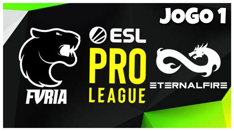 FURIA VS ETERNAL FIRE JOGO 1 DA MD3 MAPA NUKE ESL PRO LEAGUE