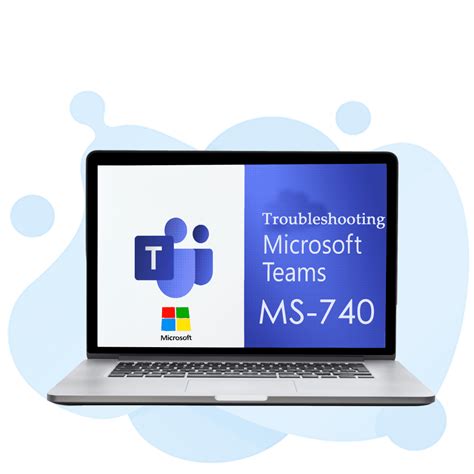 Troubleshooting Microsoft Teams Ms 740 Practice Test Geeks
