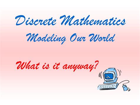 ppt discrete mathematics modeling our world powerpoint presentation