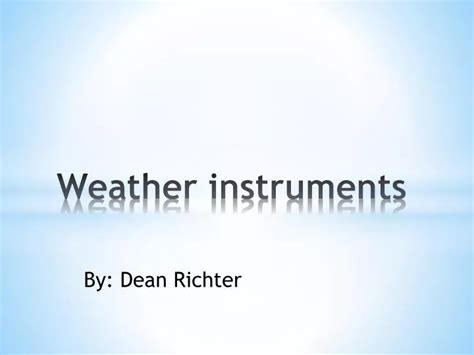 PPT Weather Instruments For Accurate Measurements PowerPoint Presentation ID 2440088