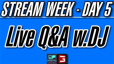 Stream Week Day 5 Live Qanda Giveaways Youtube