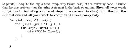 Solved 3 Points Compute The Big O Time Complexity Worst Chegg