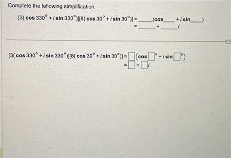 Solved Complete The Following Simplification Chegg