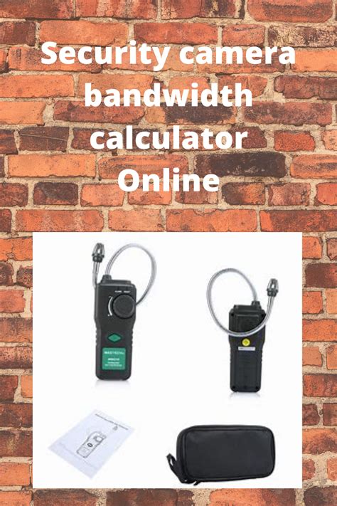 Security Camera Bandwidth Calculator Online Easy Rapid Calcs