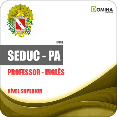 Apostila SEDUC PA Professor de Inglês Domina ConcursosDomina Concursos