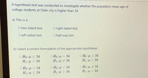 Solved A Hypothesis Test Was Conducted To Investigate