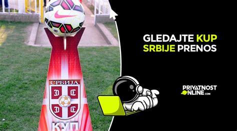 Kup Srbije Prenos Besplatno U 2024