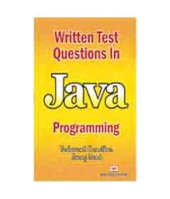 Written Test Questions In Java Programming Kanetkar Yashwant Amazon In Books