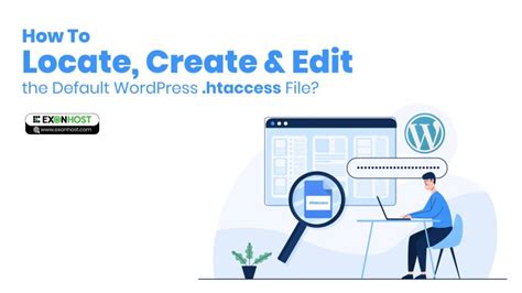 How To Locate Create And Edit The Default Wordpress Htaccess File