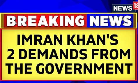 Pakistan News Today Imran Khan Demands In Front Of Establishment
