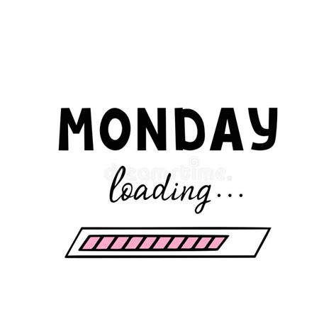 Monday Loading First Day Of The Week Vector Illustration For Printing