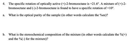 solved 4 the specific rotation of optically active