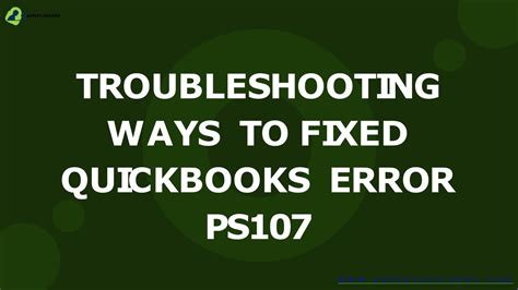 Ppt Troubleshooting Ways To Fixed Quickbooks Error Ps107 Powerpoint Presentation Free To