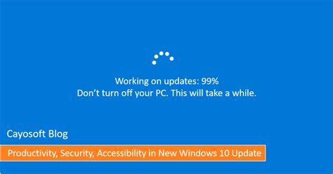 Productivity Security Accessibility In New Windows 10 Update Cayosoft