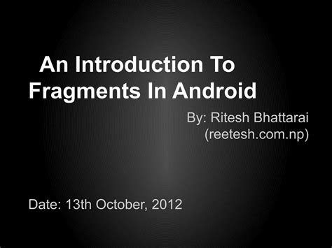 Introduction To Fragments In Android Ppt