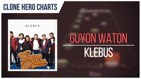 Guyon Waton Klebus Clone Hero Indonesia Youtube