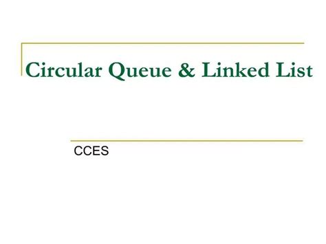 Ppt Circular Queue Linked List Powerpoint Presentation Free Download Id