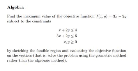 Solved Algebra Find The Maximum Value Of The Objective