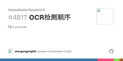 Ocr检测顺序 · Issue 4817 · Paddlepaddlepaddleocr · Github