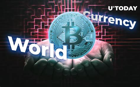 Can Bitcoin Become A World Currency In A Predicted Impending Global Recession U Today
