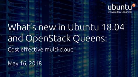 Whats New In Ubuntu And OpenStack Queens Ubuntu