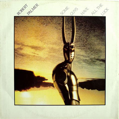 Robert Palmer Some Guys Have All The Luck 1982 Vinyl Discogs