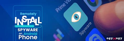 How to Remotely Install Spyware on Android Phone