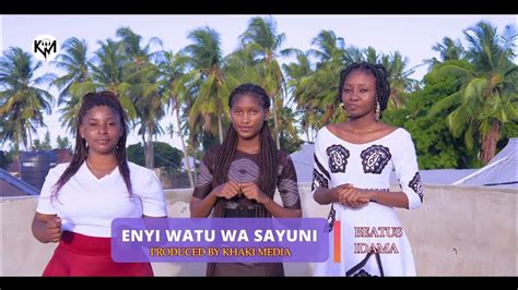 Enyi Watu Wa Sayuni Na Beatus Idama Khaki Media Friends Youtube