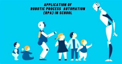 Robotic Process Automation RPA Application Of RPA In School