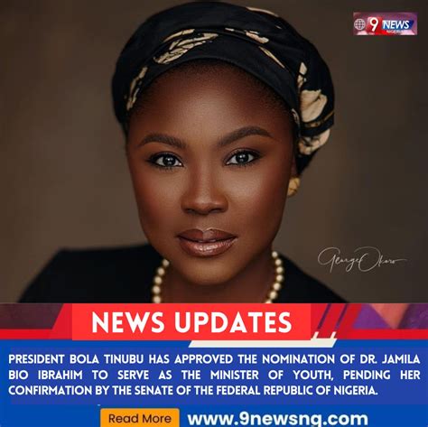 President Bola Tinubu Has Approved The Nomination Of Dr Jamila Bio