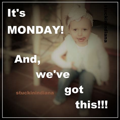 Its Monday And Weve Got This Morningvibes Mondayvibes Gogetem