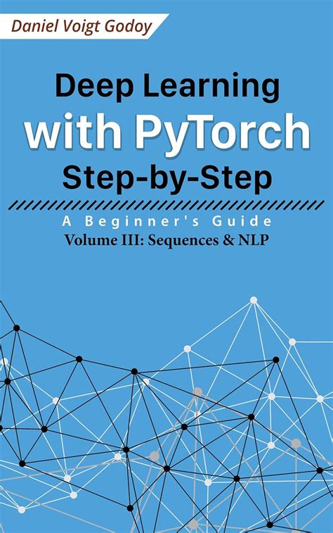 Amazon Deep Learning With Pytorch Step By Step A Beginner S Guide