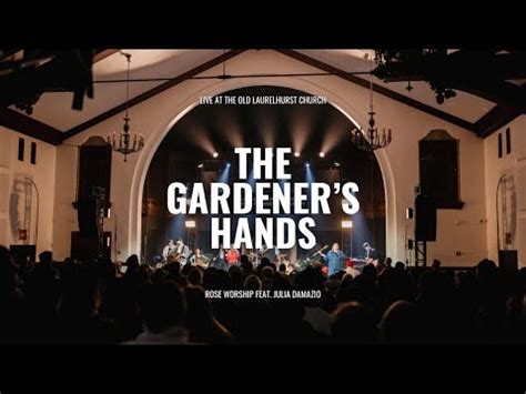 The Gardener's Hands - Rose Worship (feat. Julia Damazio) - YouTube