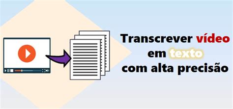 Transcrever vídeo em texto um clique 3 soluções IA