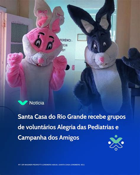 Santa Casa do Rio Grande recebe grupos de voluntários Alegria das