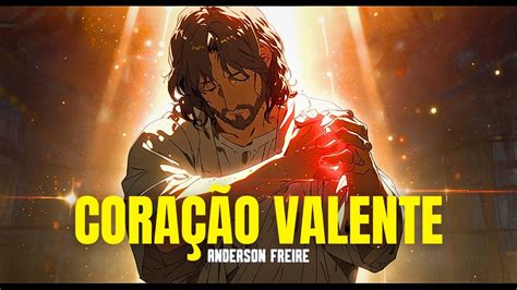 Coração Valente Versão Rock Anderson Freire As melhores músicas