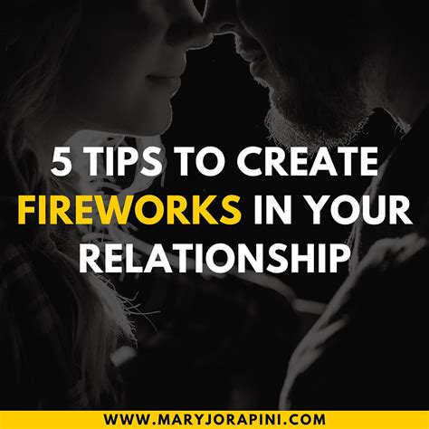 Tips To Create Fireworks In Your Relationship