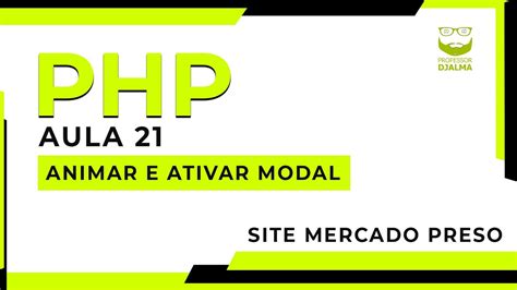 Criar Um Site Em Html Css E Javascript E Php Animar E Ativar O Modal