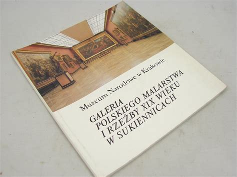 GALERIA POLSKIEGO MALARSTWA RZEŹBY W SUKIENNICACH 13457618579