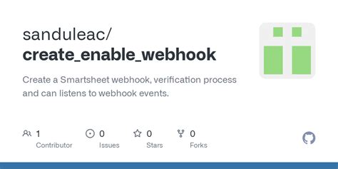Github Sanduleaccreateenablewebhook Create A Smartsheet Webhook