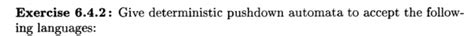 solved exercise 6 4 2 give deterministic pushdown automata
