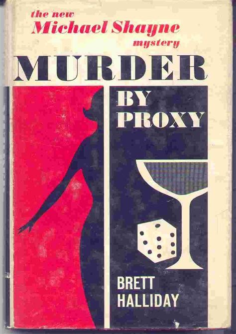 Murder By Proxy Michael Shaynes 43rd Case By Brett Halliday Goodreads