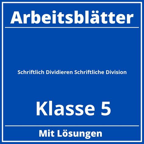 Schriftliches Dividieren Klasse 4 Arbeitsblätter Pdf