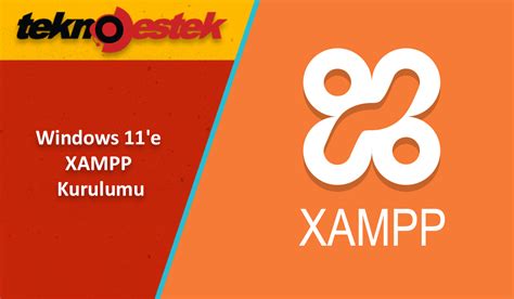 Windows 11e Xampp Kurulumu