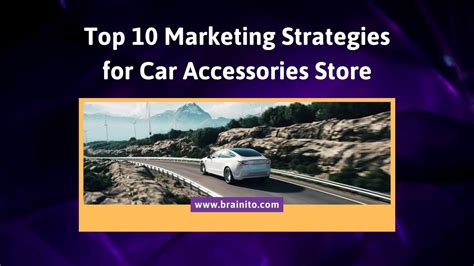 Marketing Strategies For Car Accessories Store