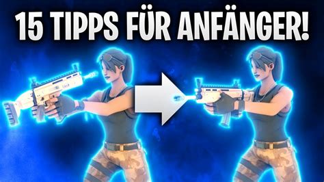 15 Tipps And Tricks FÜr AnfÄnger 🤓💩 Fortnite Battle Royale Youtube