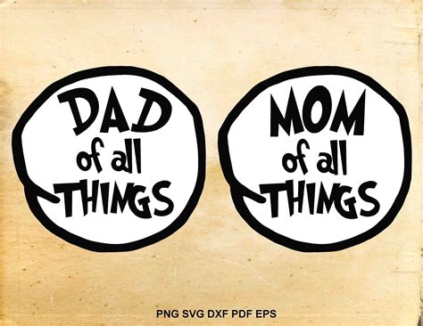 Mom Of All Things Svg Dad Of All Things Dr Seuss Svg Cut